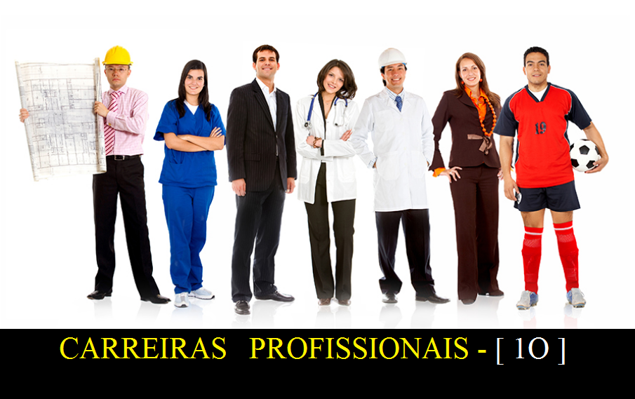 CARREIRAS PROFISSIONAIS – [ Top 10 ] « Conteúdo que ajuda equilibrar ...